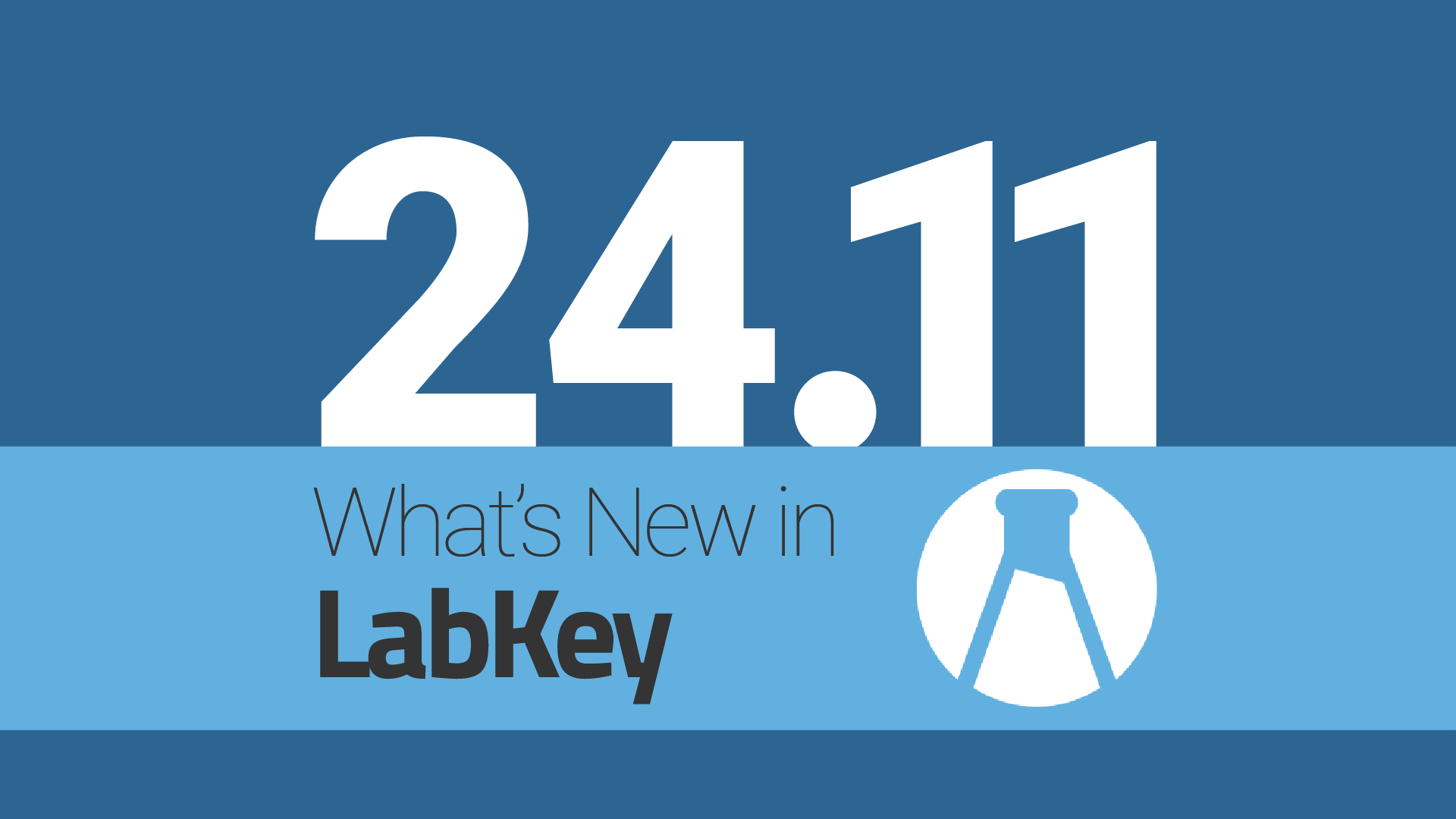 What's New? Latest Release Features | LabKey Software